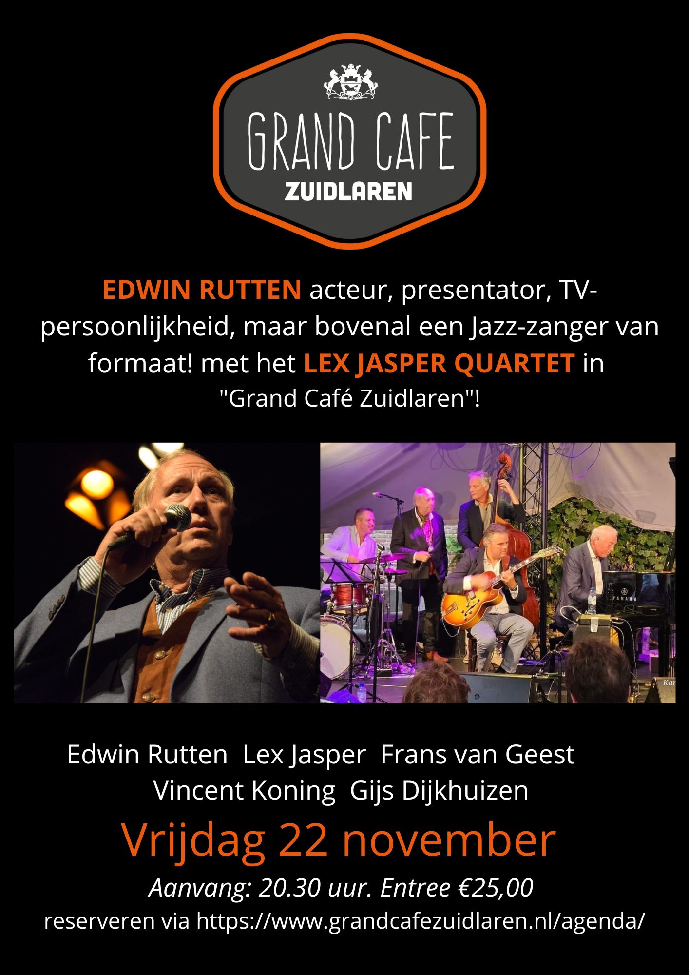 Vrijdag 22 november Edwin Rutten! - Grand Café Zuidlaren